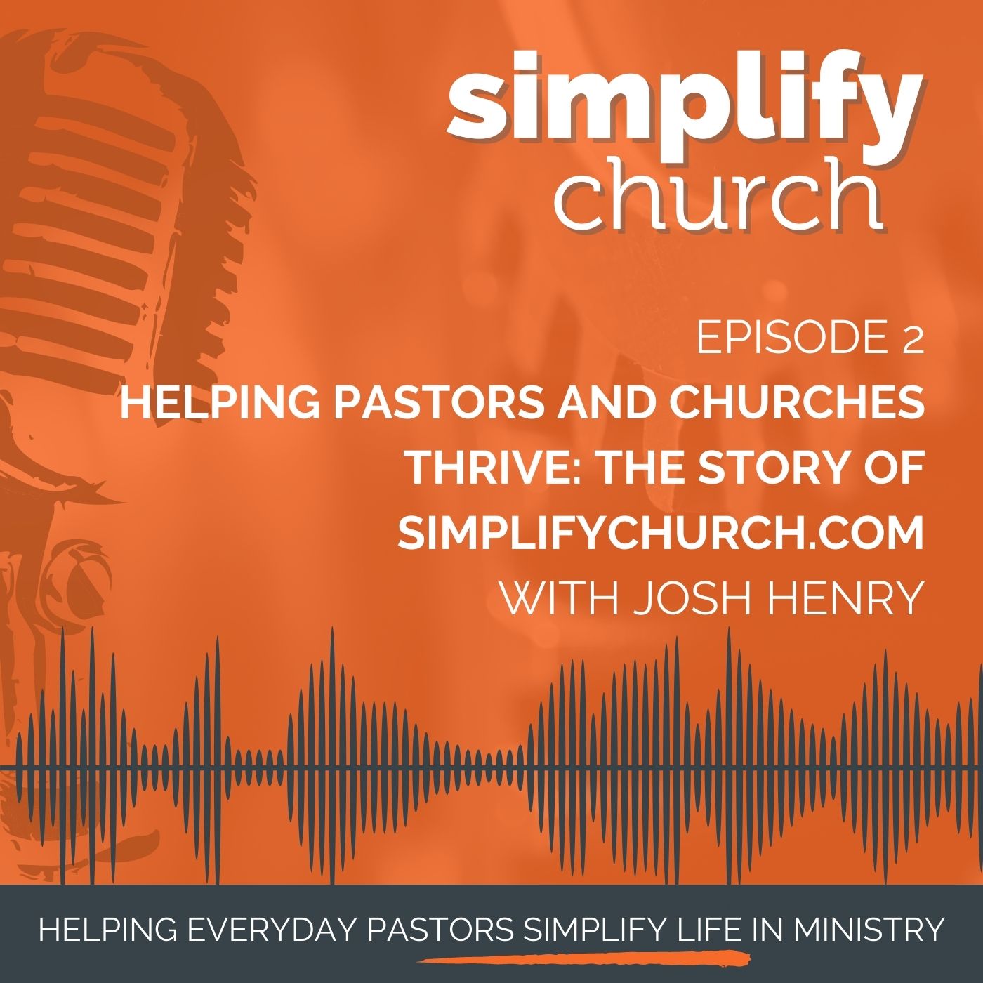 Episode 2 What Is SimplifyChurch With Chief Simplifier Josh Henry episode-2-what-is-simplifychurch-with-chief-simplifier-josh-henry